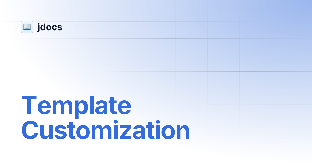 Template Customization | jdocs