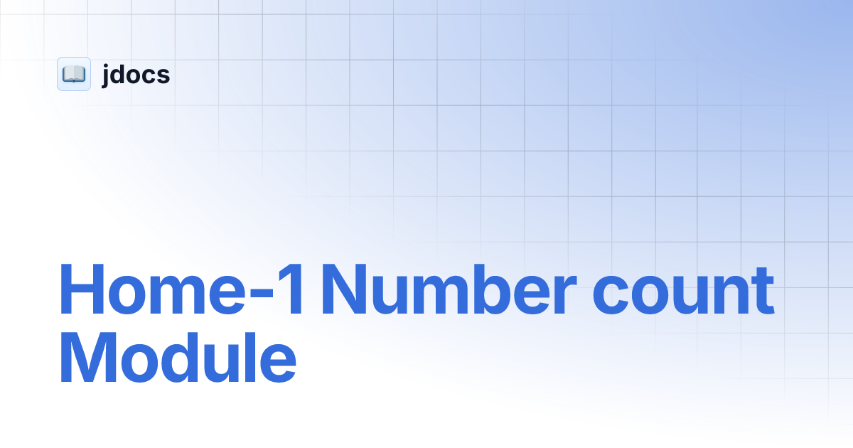Home-1 Number count Module | jdocs